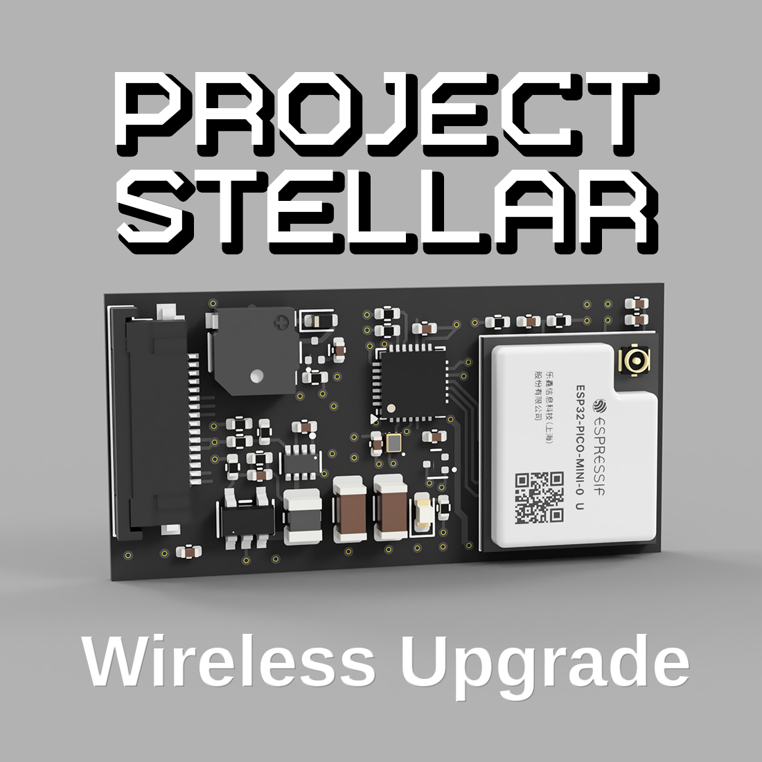 Project Stellar - Wireless Upgrade – MakeMHz